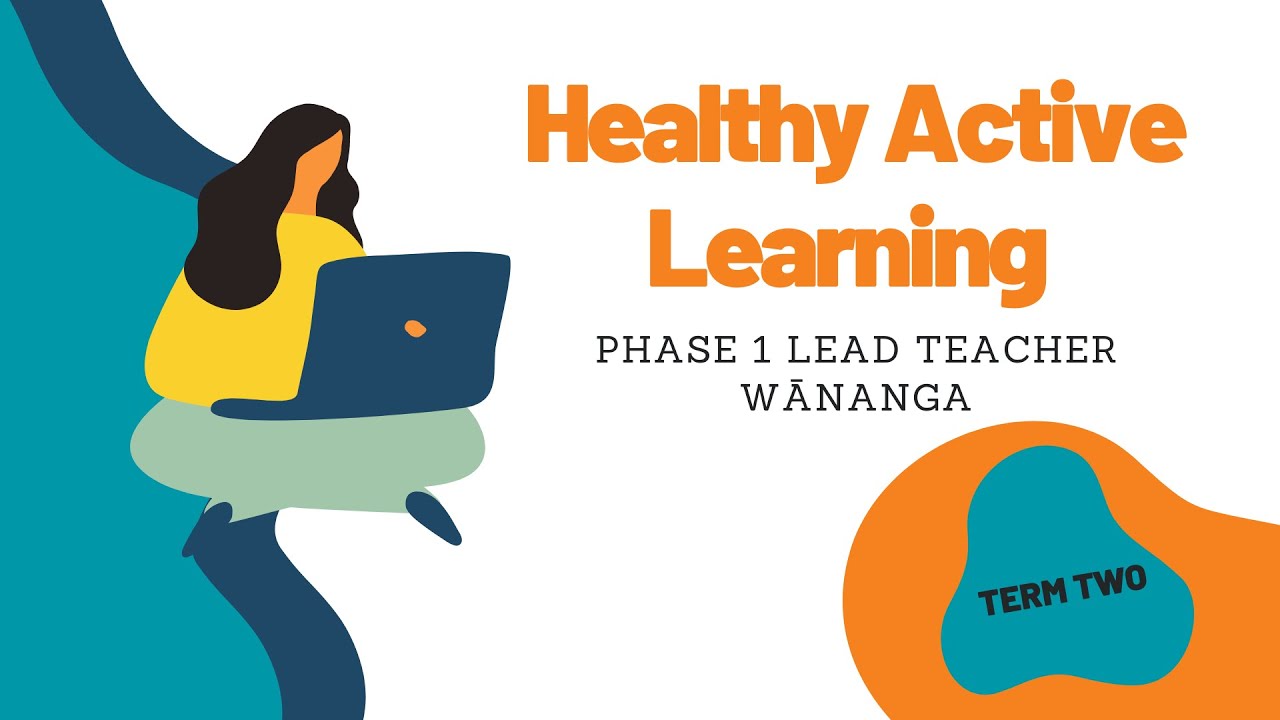 Healthy Active Learning - Phase 1 Lead Teacher Wānanga - YouTube
