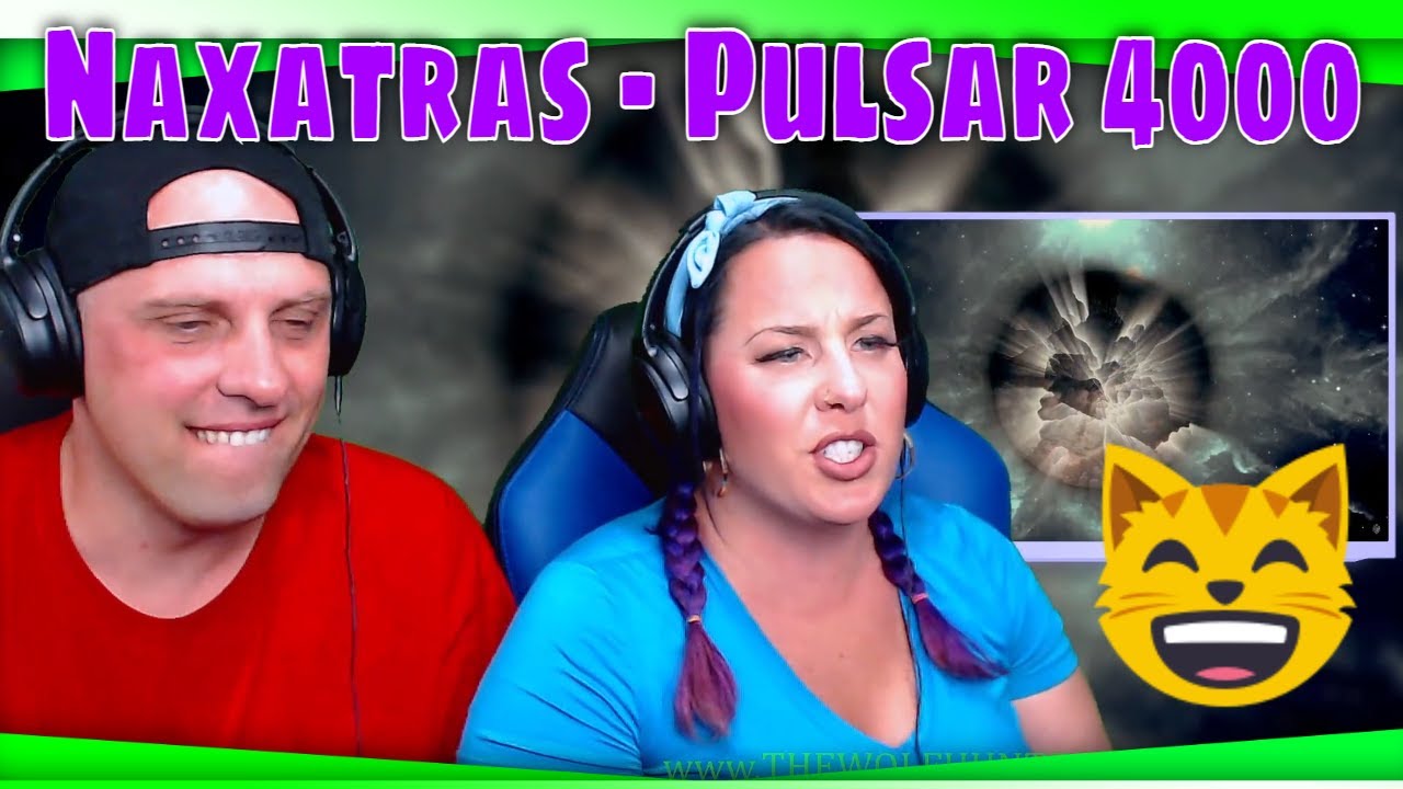 Naxatras - Pulsar 4000 [Official Video] (4 of 12) THE WOLF HUNTERZ REACTIONS - YouTube
