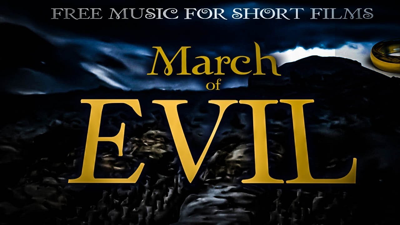 36. ♪ March of Evil ♫ Bad Army Moving For Short Films ♬ Copyright FREE ...