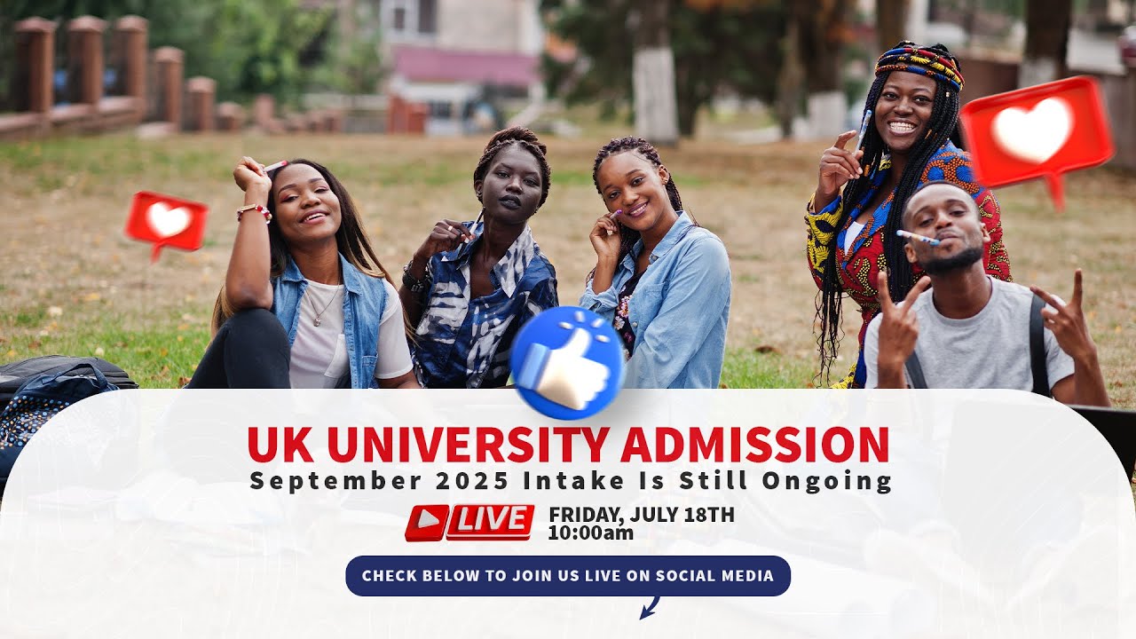 UK University Admission - September 2025 Intake still Ongoing- Here is ...