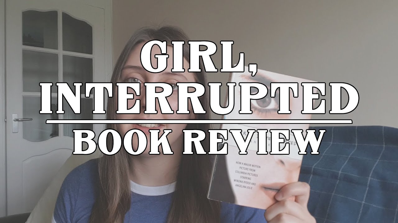 Girl, Interrupted | Book Review - YouTube