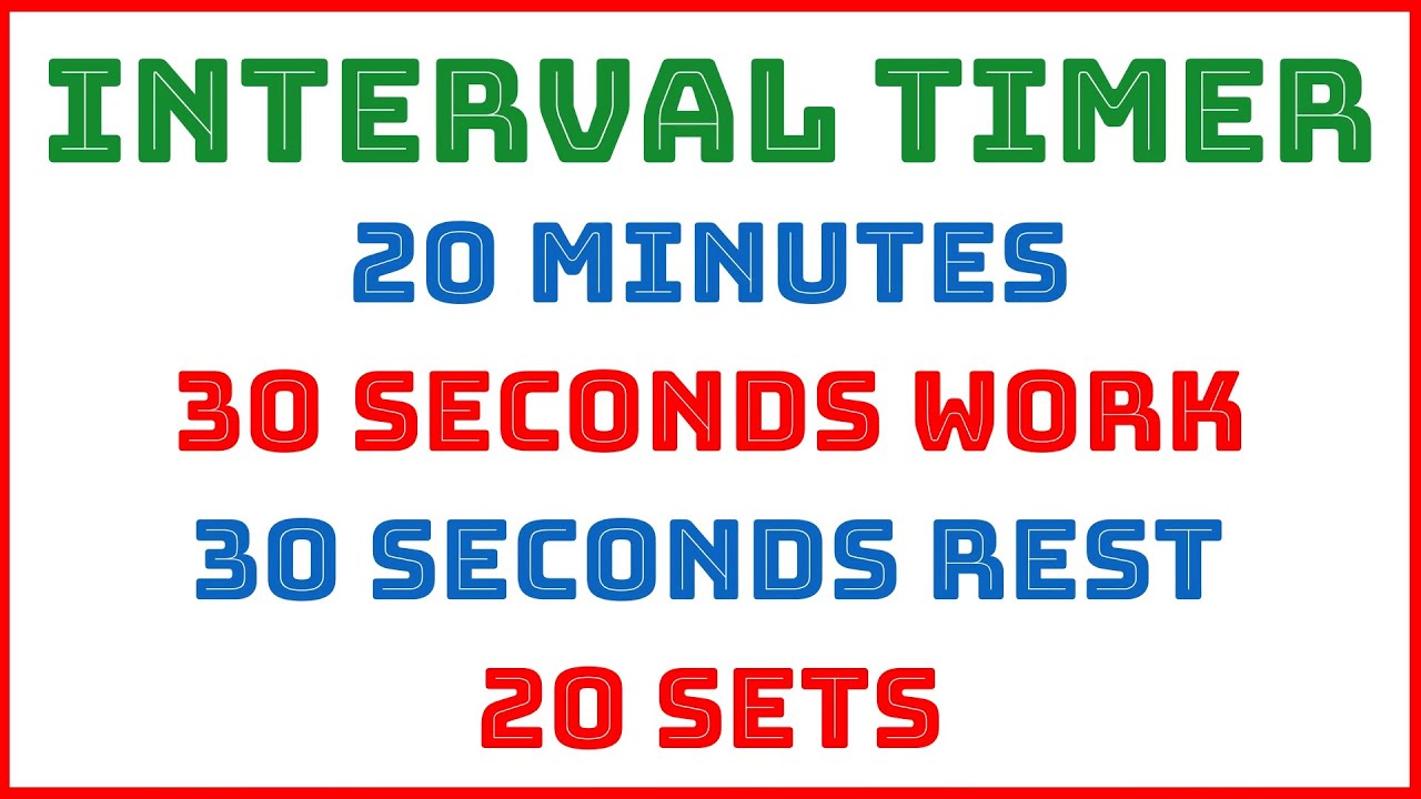 20-Minute Interval Timer with 30-Second Rounds and Rests | Perfect for ...