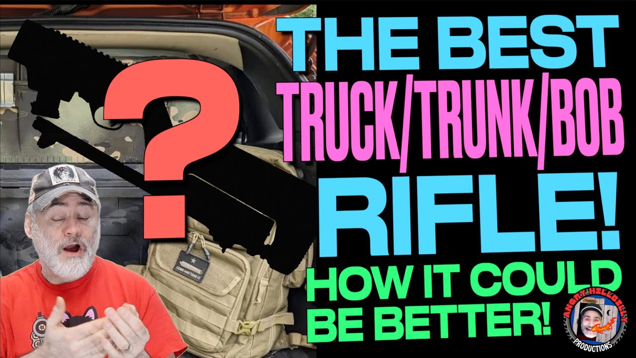 Best Truck/Trunk/BOB Rifle!?!..(How It Could Be Better!) - YouTube