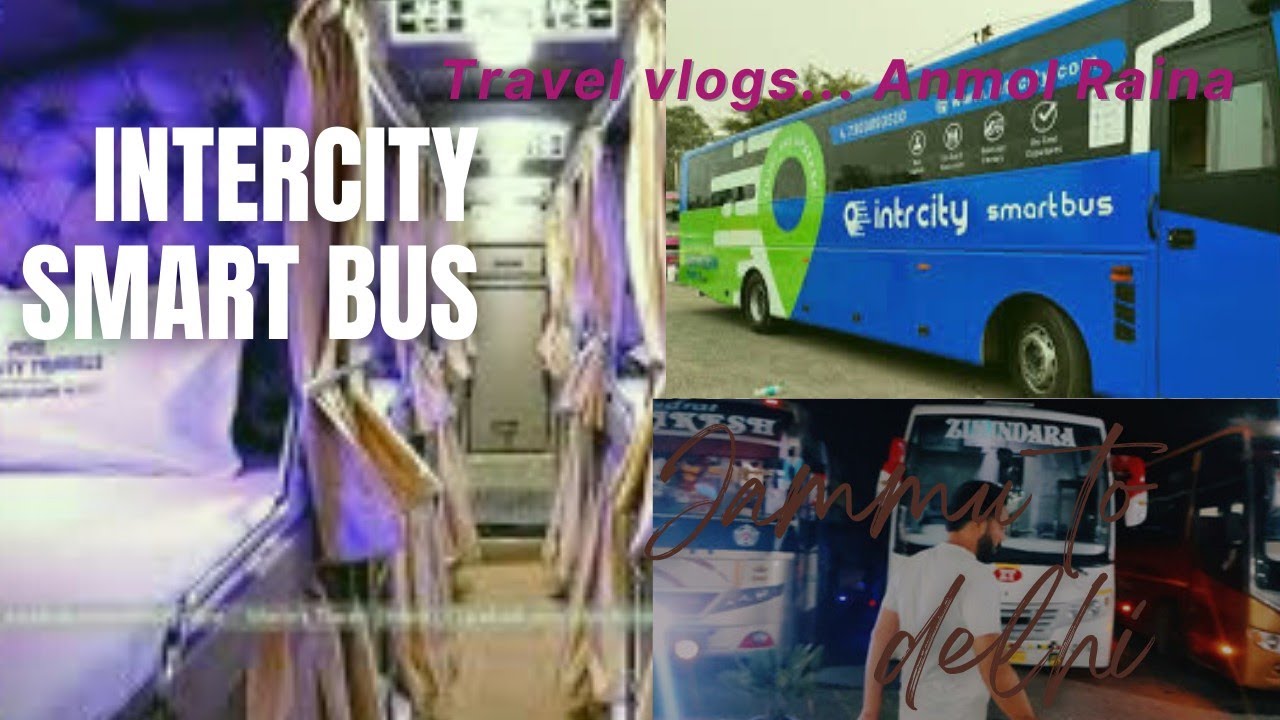 Intercity Smart bus|Travelling from Jammu to Delhi| Travel Vlog - YouTube