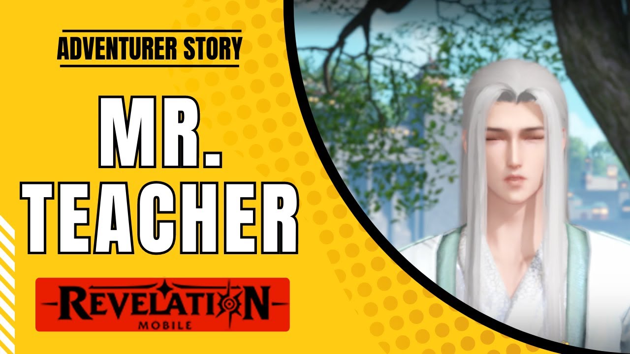 Mr. Teacher Revelation Mobile Adventure Story - YouTube