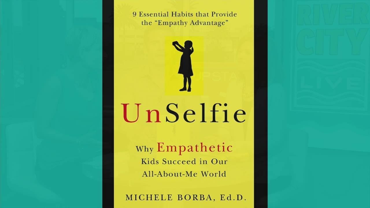 "Unselfie" Author Michele Borba - YouTube