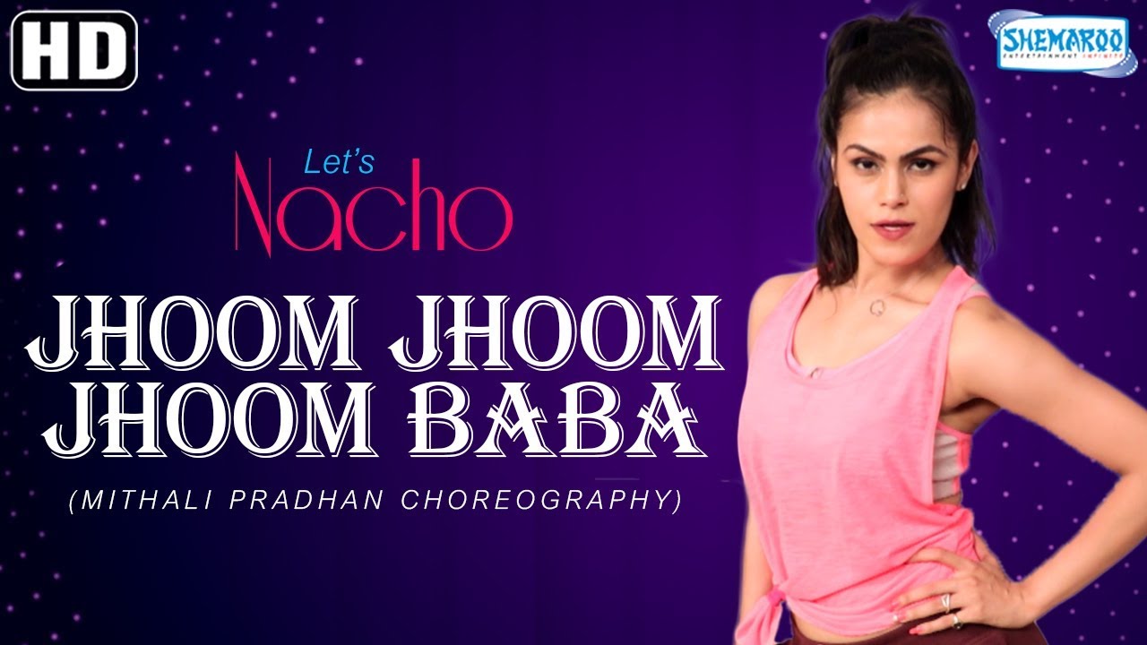 Jhoom Jhoom Baba (Dance Video) - Let's Nacho with Mitali Pradhan ...