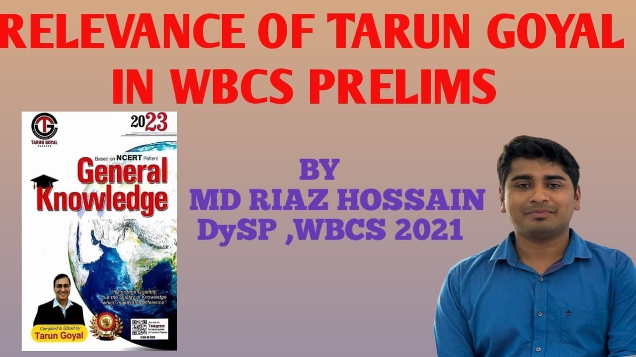 Relevance of Tarun Goyal for WBCS Prelims || MD RIAZ HOSSAIN || DSP ...