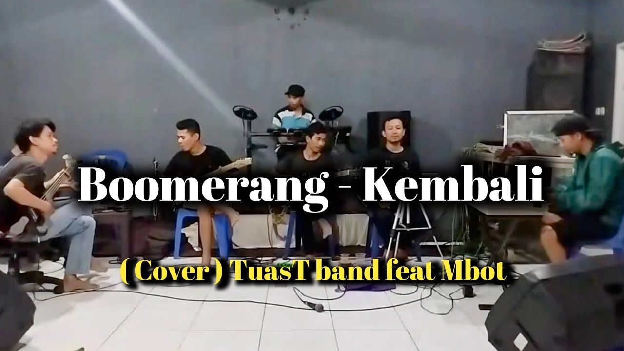 Boomerang - Kembali (cover) TuasT band - YouTube