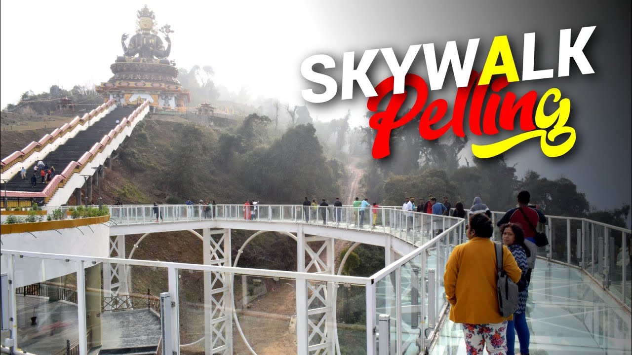 Skywalk in Pelling | Visiting Pelling Skywalk | Bangla vlog 2020 - YouTube