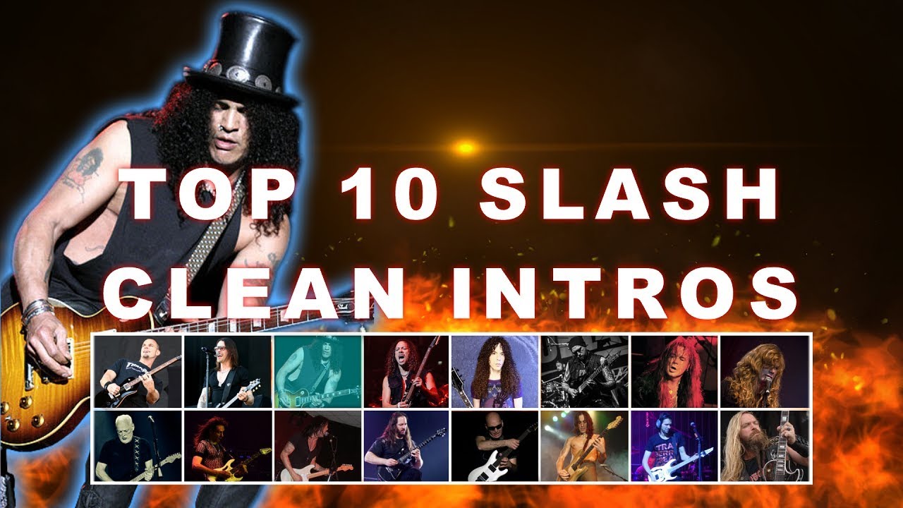 TOP 10 SLASH CLEAN INTROS - YouTube