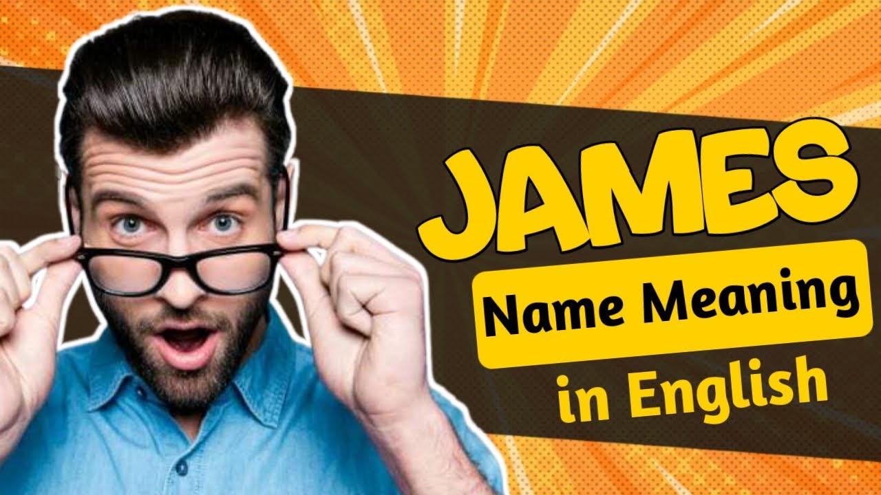 James Name Meaning in English | James Naam Ka Matlab Kya Hota Hai ...