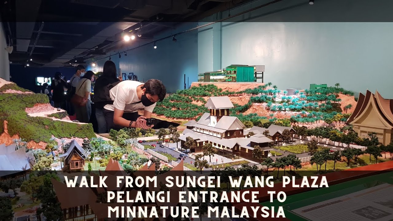 Sungei Wang Plaza Pelangi Entrance to MinNature Malaysia. - YouTube