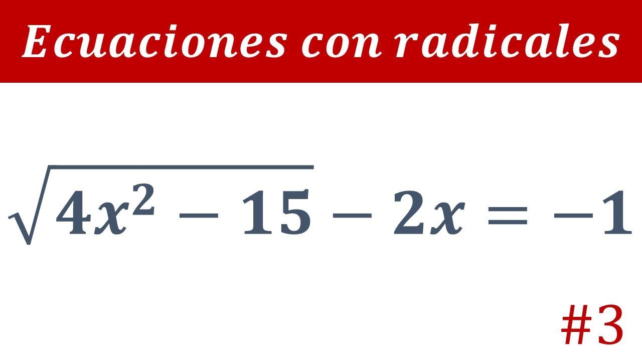 Como Despejar Ecuaciones Con Radicales at Conrad Martinez blog
