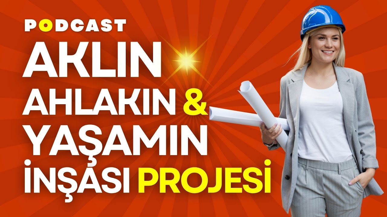 YENİDEN DOĞUŞ: "AKLIN, AHLAKIN VE YAŞAMIN İNŞASI PROJESİ" - YouTube