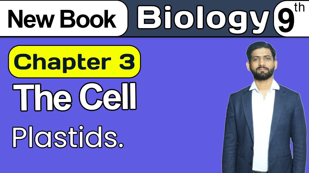 9th Class Biology Ch 3 The Cell | Plastids | New Book 2025 - YouTube