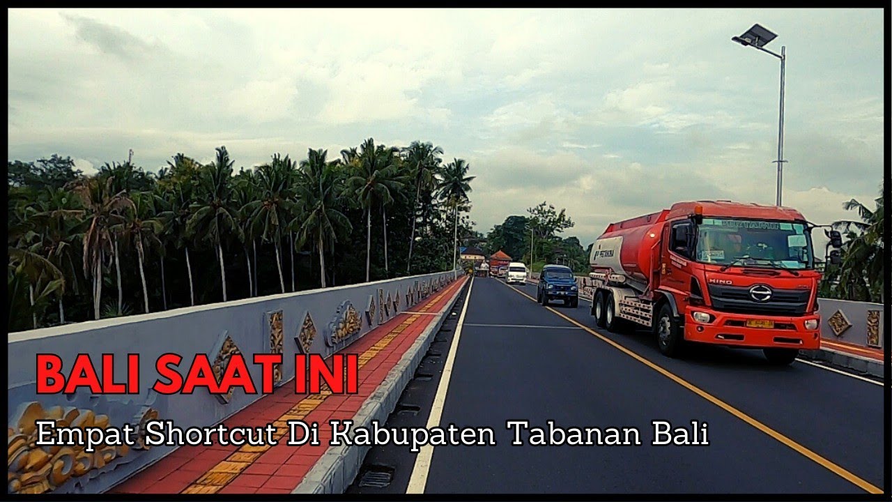 JAUH LEBIH MENGHEMAT WAKTU | 4 SHORTCUT DI KABUPATEN TABANAN BALI SAAT ...