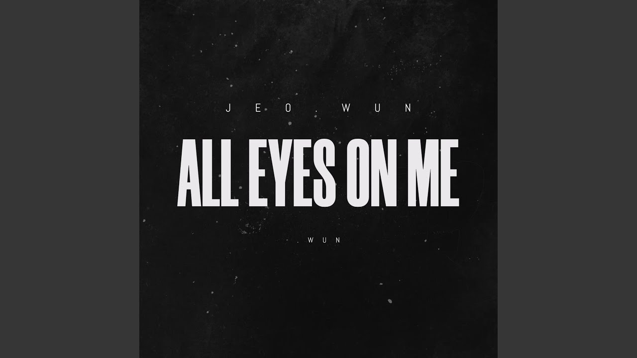 All Eyes On Me (AEOM) - YouTube