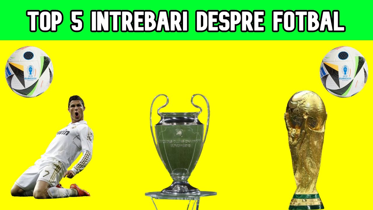Top 5 intrebari despre fotbal !!! - YouTube