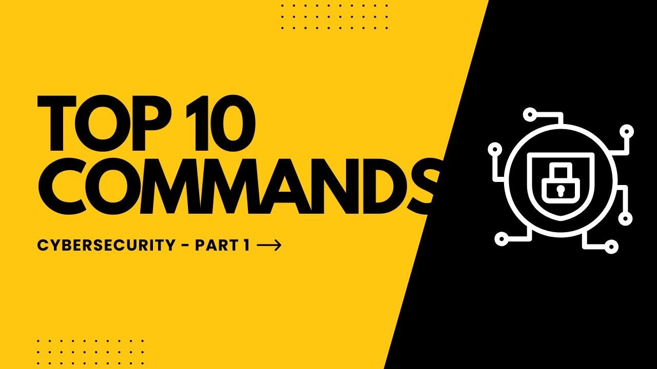 Top 10 Cyber Security Commands Every Beginner Must Know | Part 1 - YouTube
