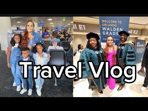Travel Vlog(travel with us to Orlando Florida the 1st time)+Graduation ...