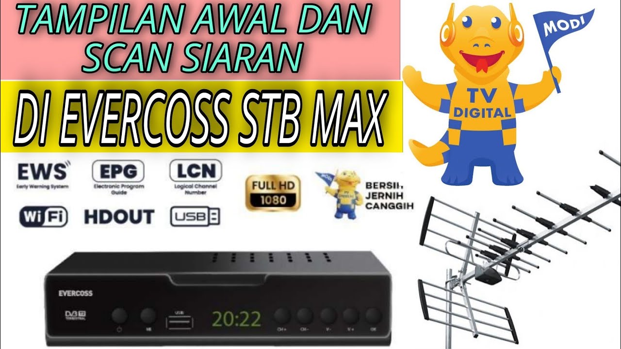 Tampilan Awal Dan Scan Siaran TV Digital Di STB Evercoss STB MAX - YouTube