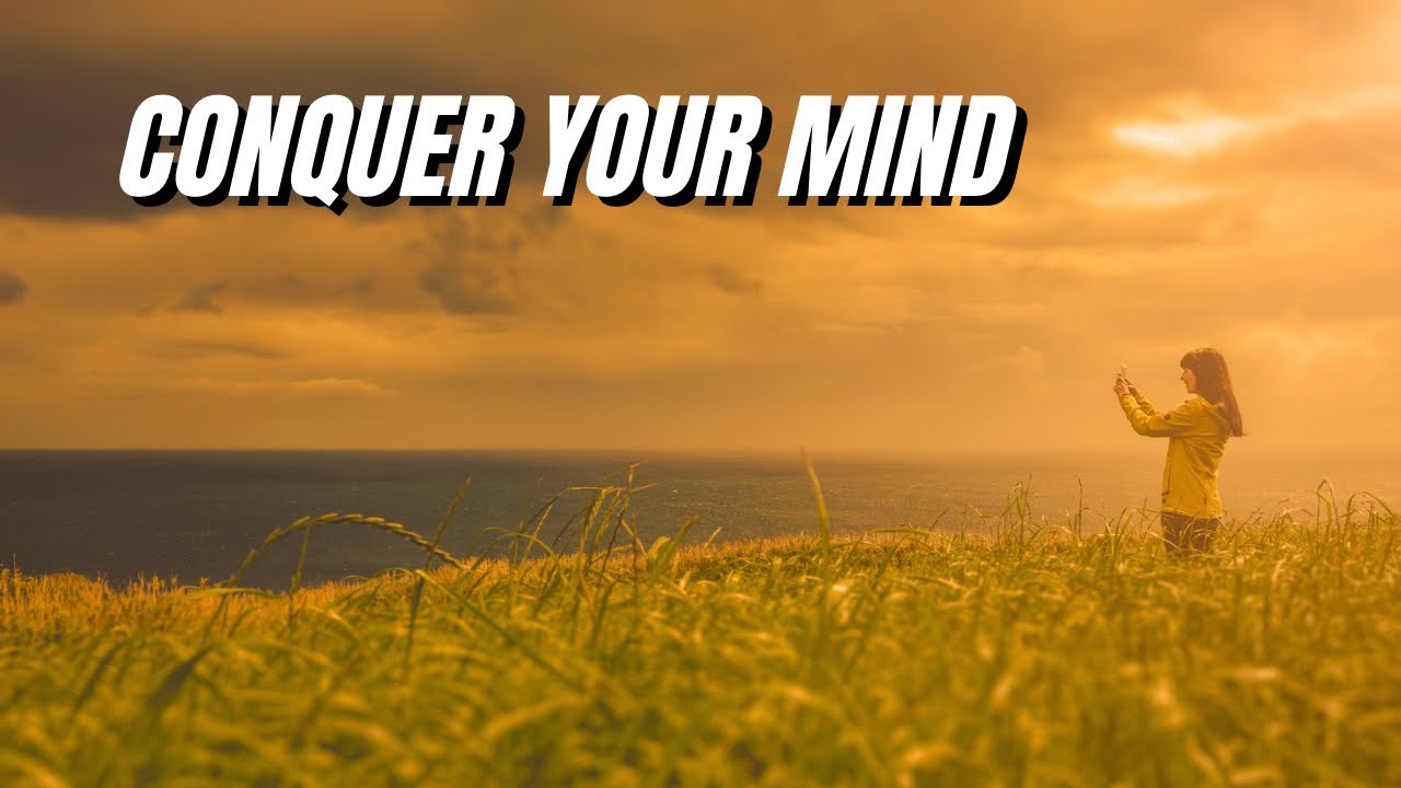 CONQUER YOUR MIND - Motivational Speech - YouTube