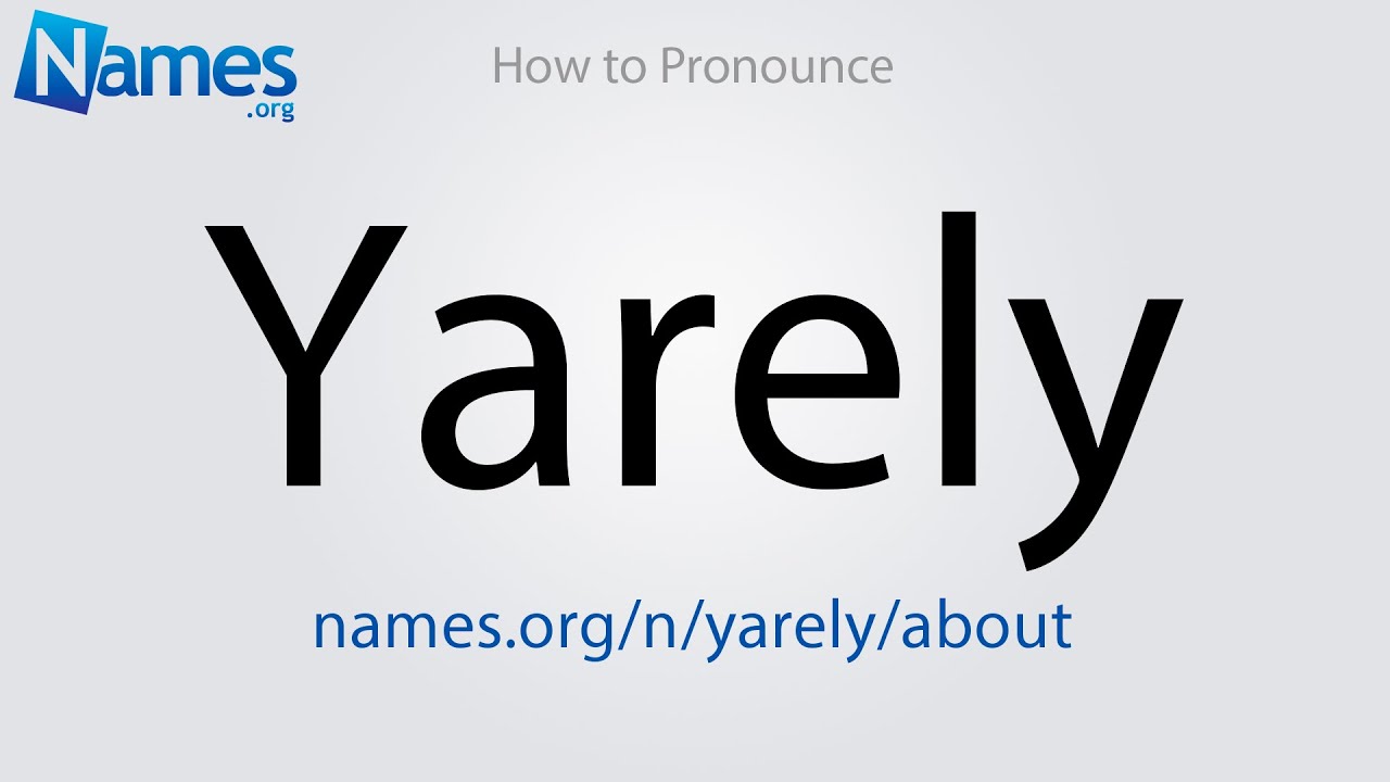 How to Pronounce Yarely - YouTube