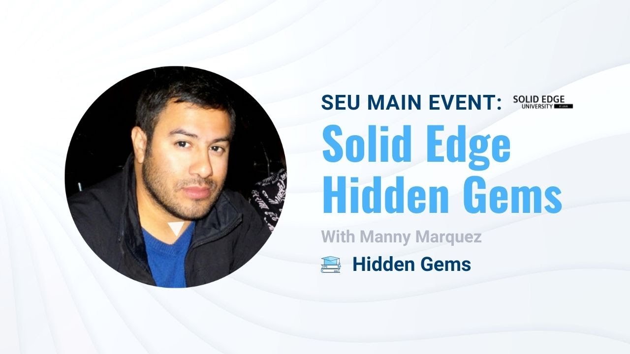 Solid Edge Hidden Gems | Solid Edge University - YouTube