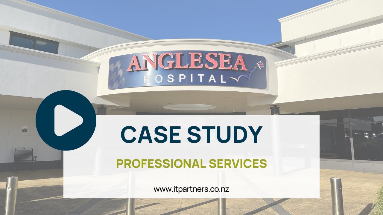 Anglesea Hospital x IT Partners Case Study | Professional Services ...