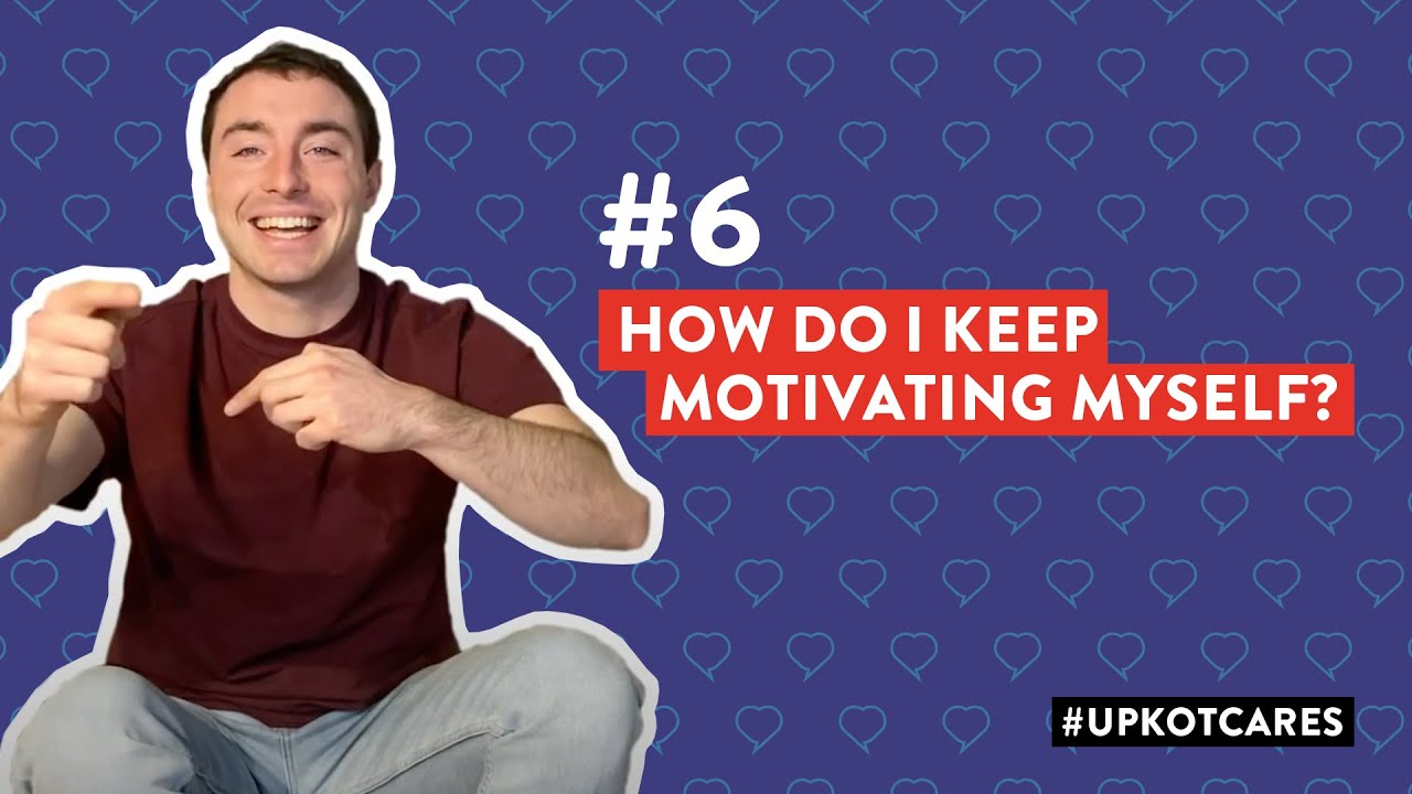 #6 How do I keep motivating myself? - YouTube