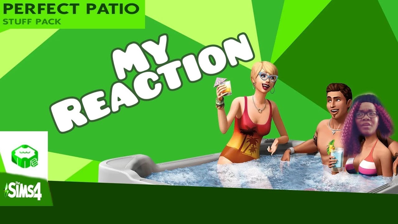 Perfect Patio Stuff Pack | Trailer Reaction | The Sims 4 - YouTube