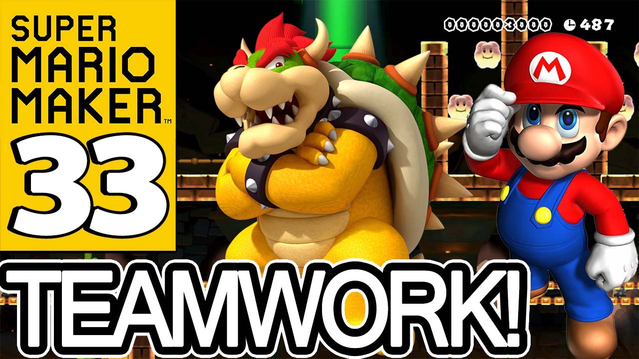 Super Mario Maker Part 33 Bowser & Mario Teamwork! | Let´s Play Super ...