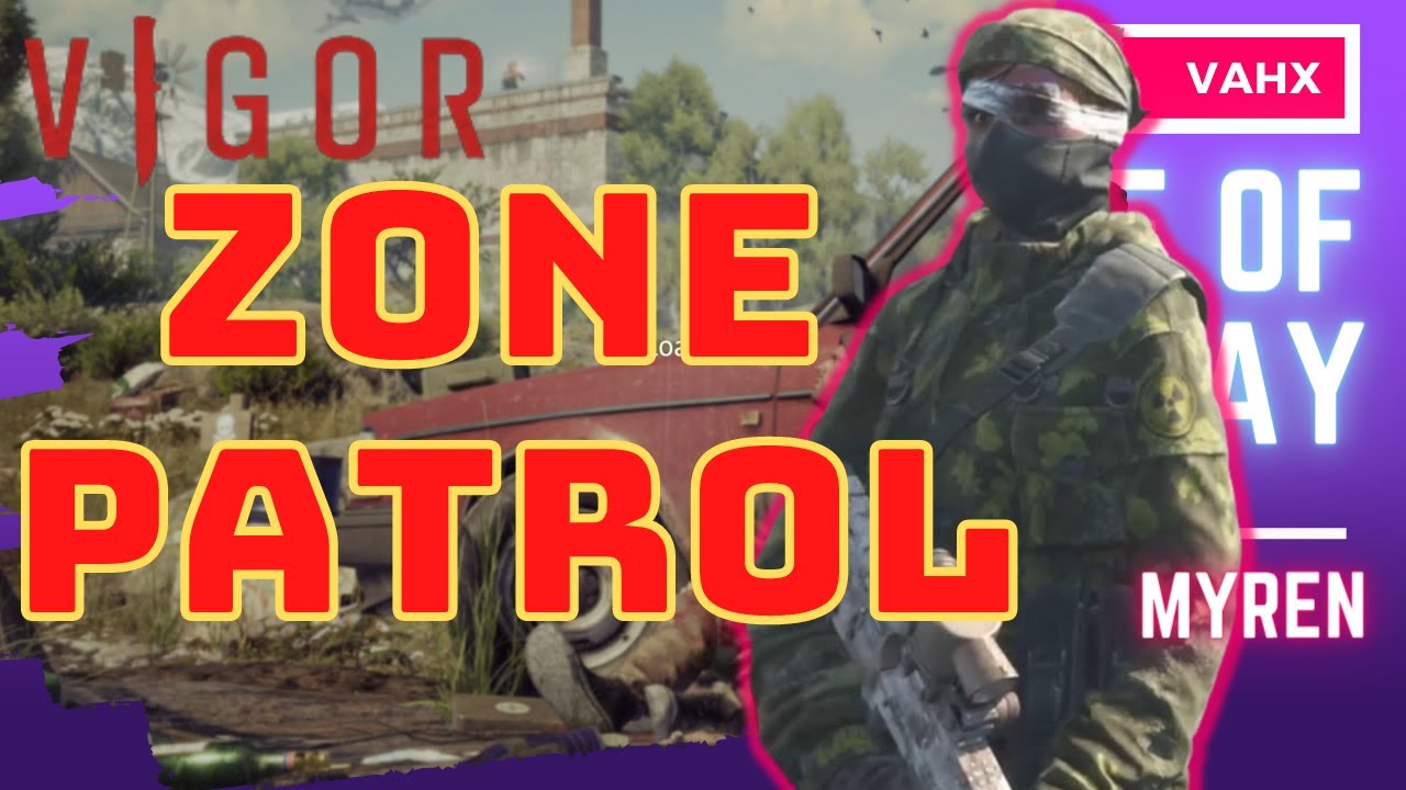 Zone Patrol on Myren| Vigor Season 15 | Game of the Day - YouTube