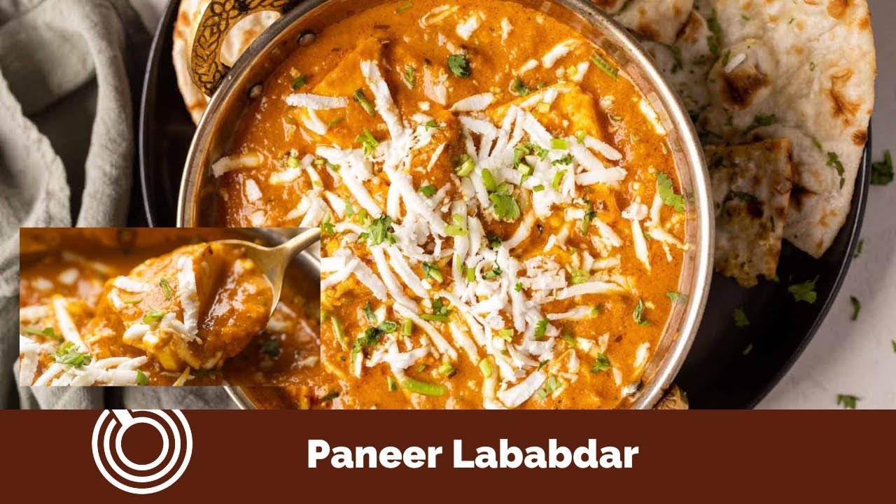Paneer Lababdar recipe | Best paneer lababdar recipe | paneer lababdar ...