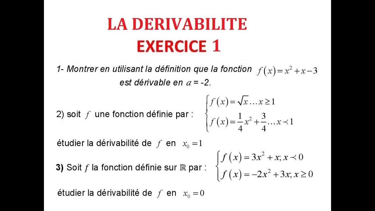 Dérivabilité exercice 1 شرح بالعربية و الفرنسية - YouTube