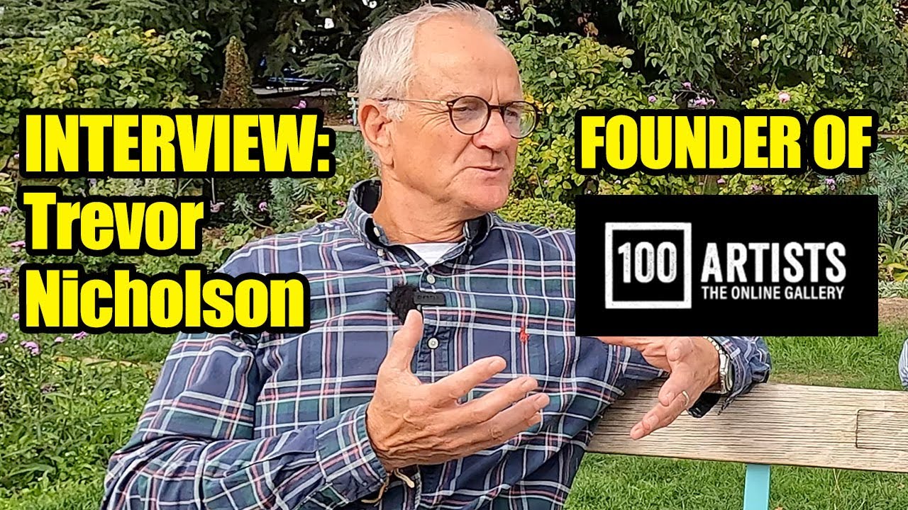 INTERVIEW: 100 Artists Online Gallery Founder - Trevor Nicholson - YouTube