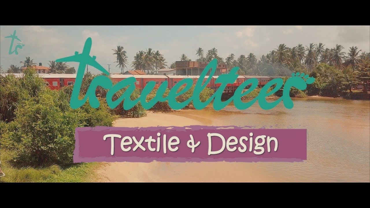 Travelteer Textiles & Design Programme - YouTube