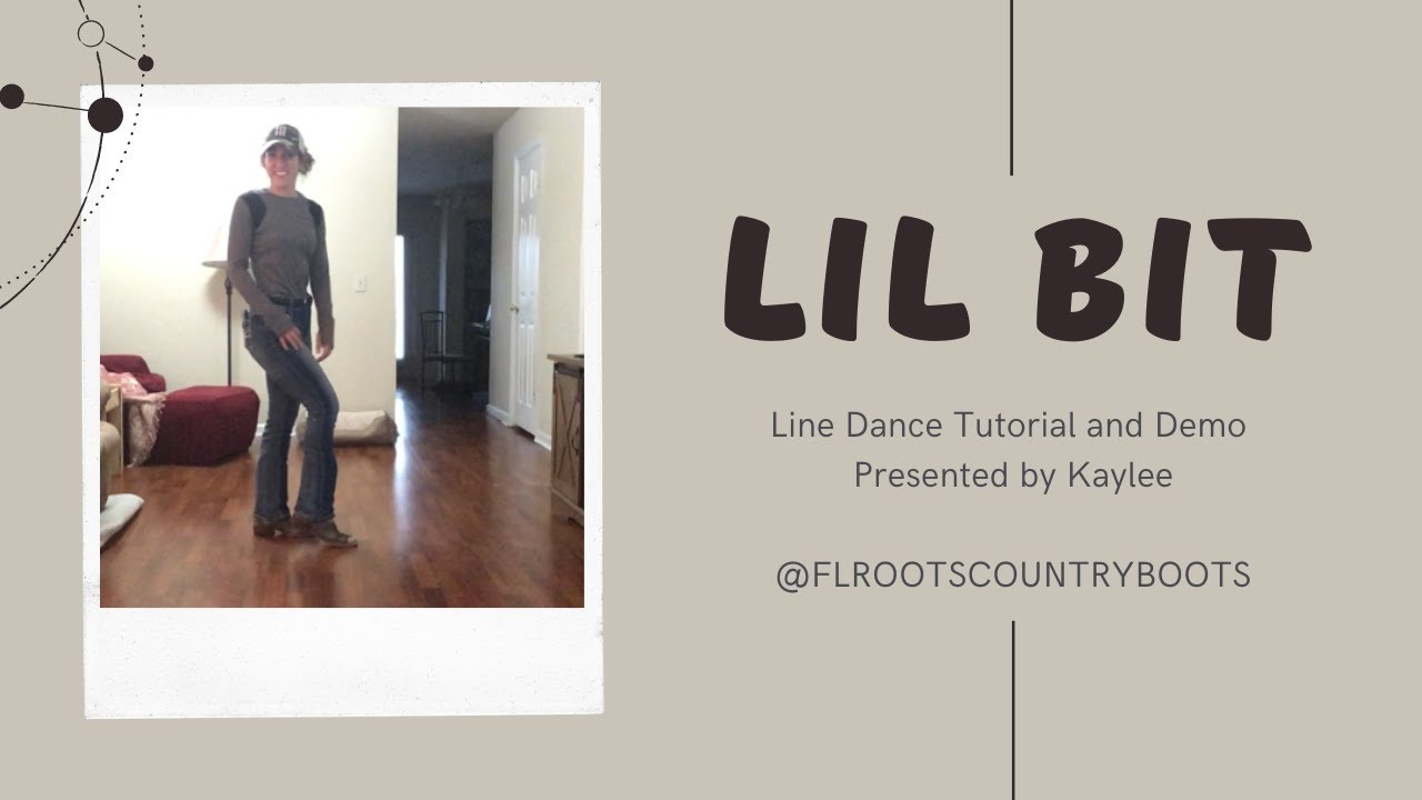 Lil Bit ~ Improver Line Dance Tutorial and Demo - YouTube