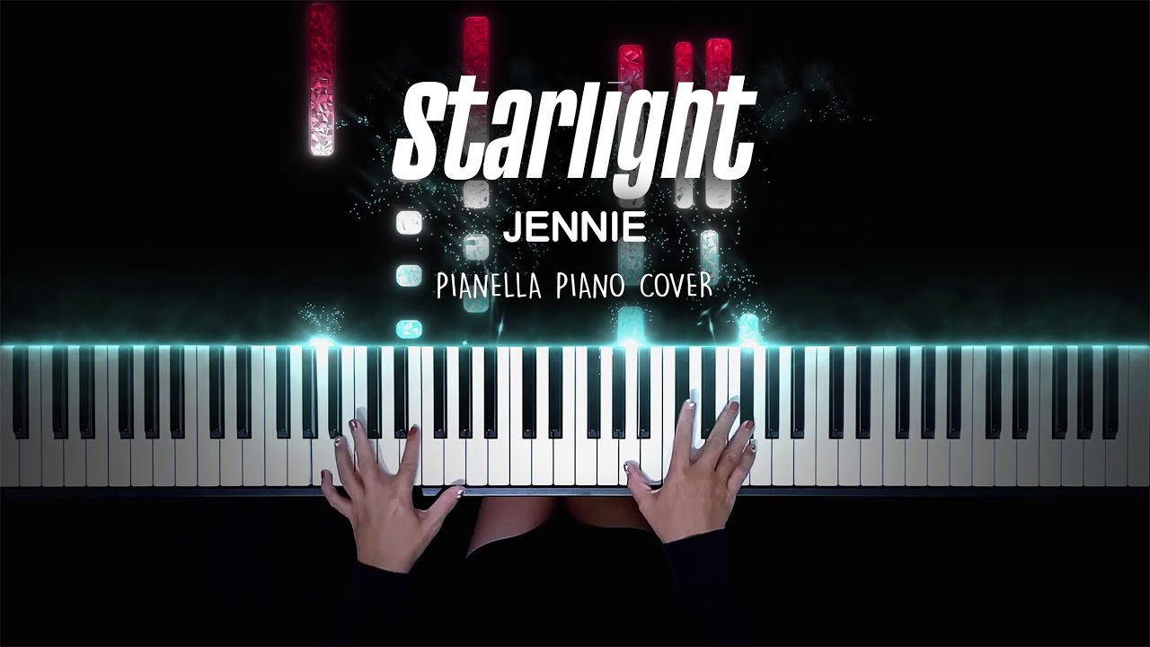 JENNIE - Starlight | Piano Cover by Pianella Piano - YouTube