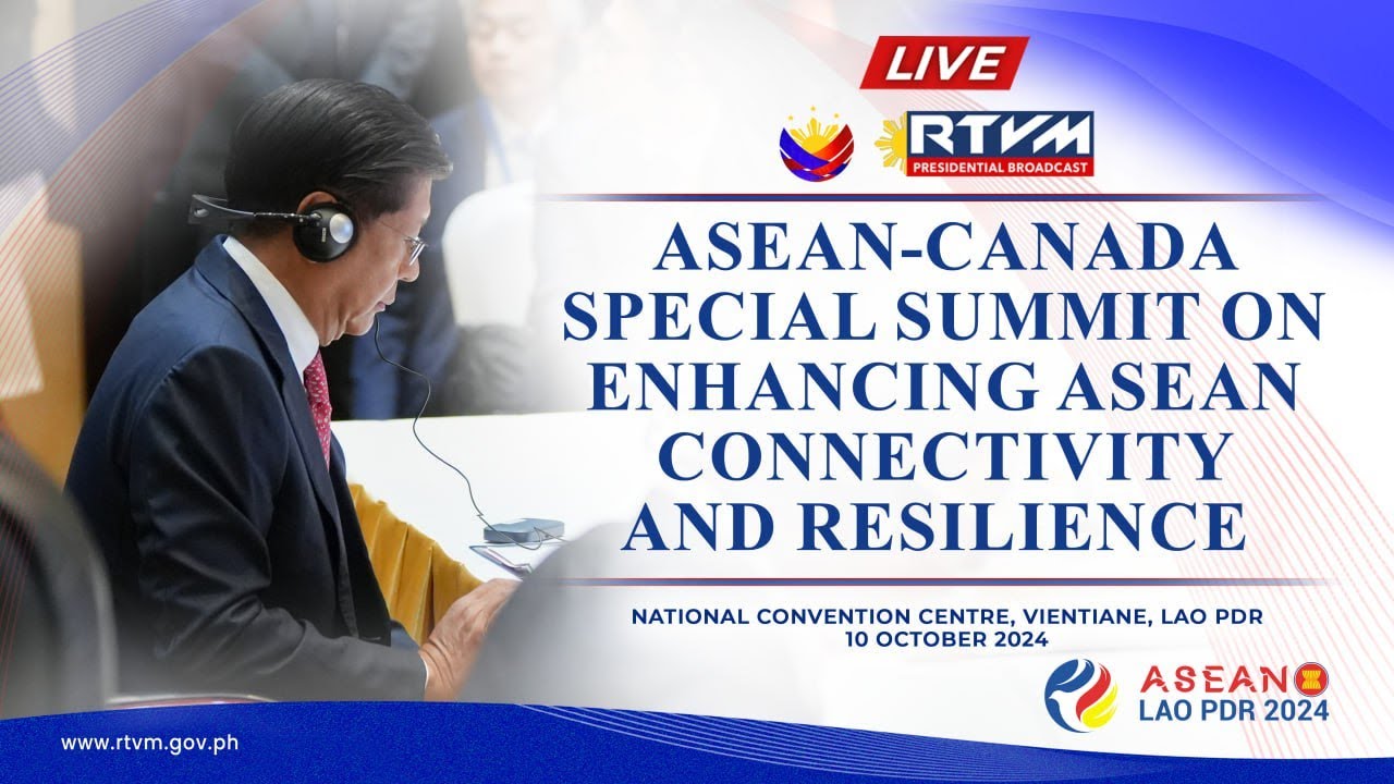 ASEAN-Canada Special Summit on Enhancing ASEAN Connectivity and ...