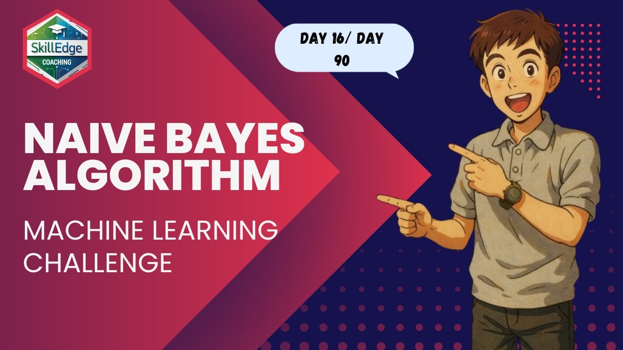 Day 16 Naive Bayes Algorithm Explained With Example And Python Demo In Tamil தமிழ் Youtube