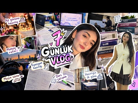 Hazırlığın ilk günləri vlog. 7 günlük vlog Gülüş Hüseynova #vlog #11cisinif 