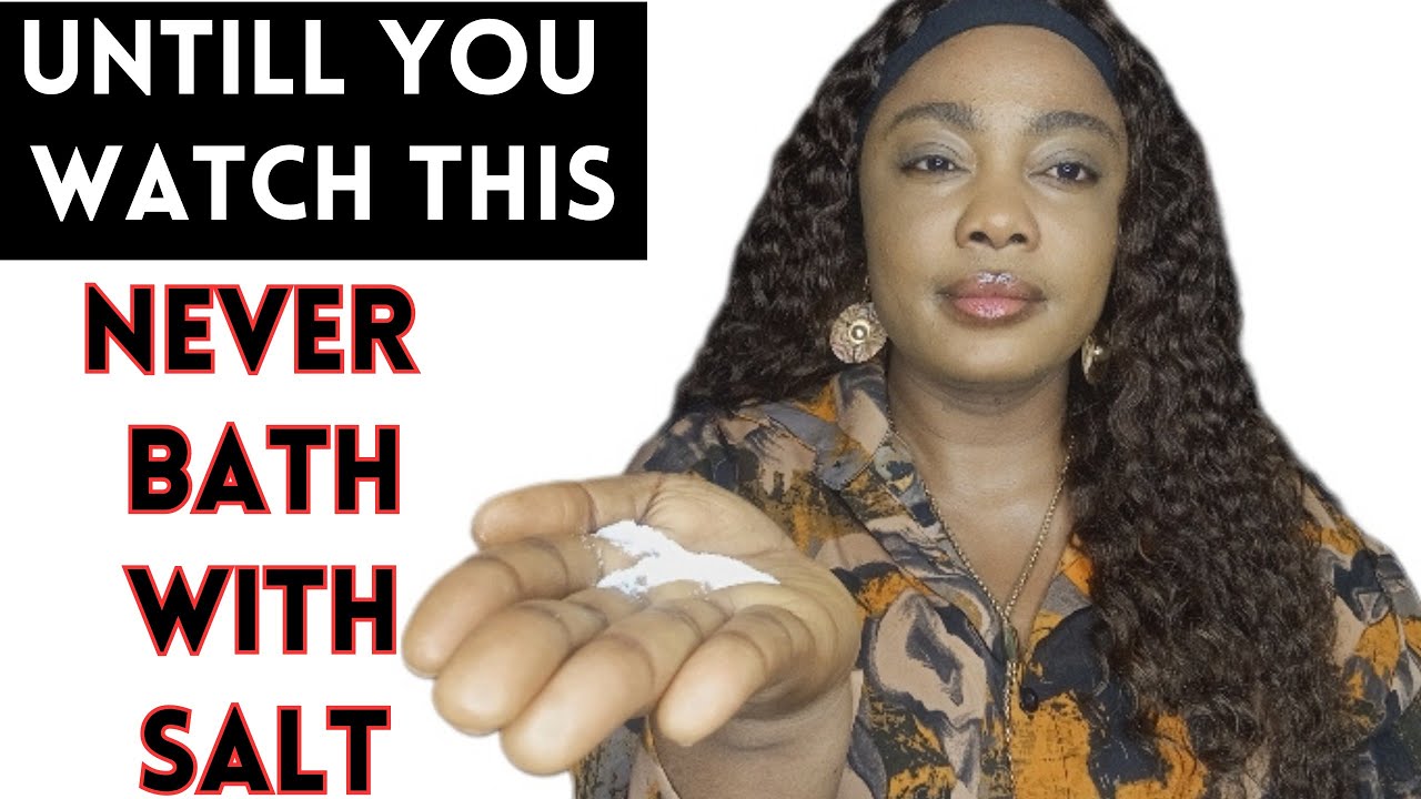NEVER BATH WITH SALT THIS WAY IT BLOCKS MONEY FAVOUR ⚠️ Never try it ...
