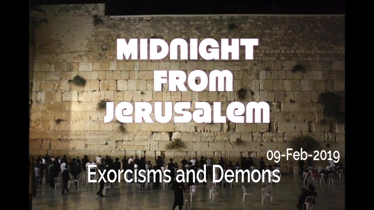 Exorcisms and Demons 2019-02-09 - YouTube