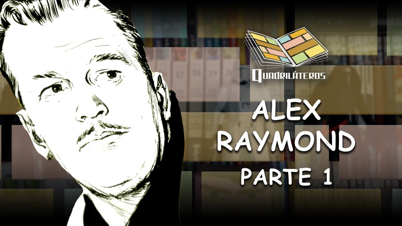Alex Raymond - Vida e obra - Parte 1 - EP6 - YouTube