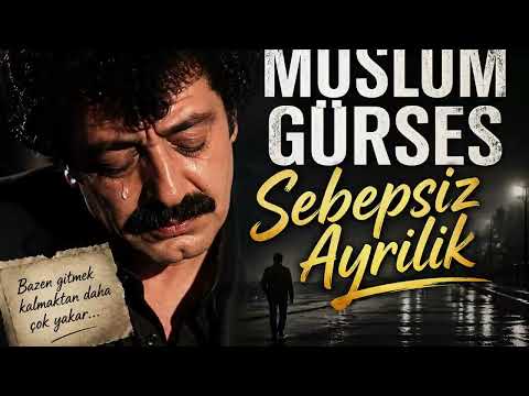 Müslüm Gürses - Sebepsiz Ayrılık | Full HD Kalite