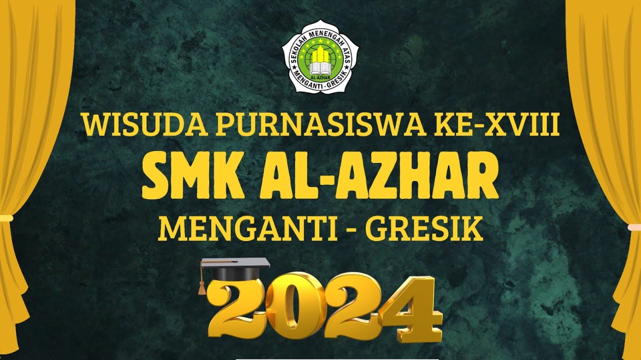 🔴[LIVE] WISUDA XVIII SMK AL - AZHAR MENGANTI GRESIK - YouTube