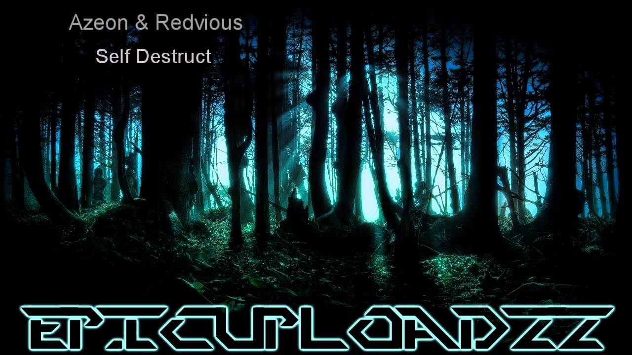 Azeon & Redvious - Self Destruct (HQ + HD) - YouTube