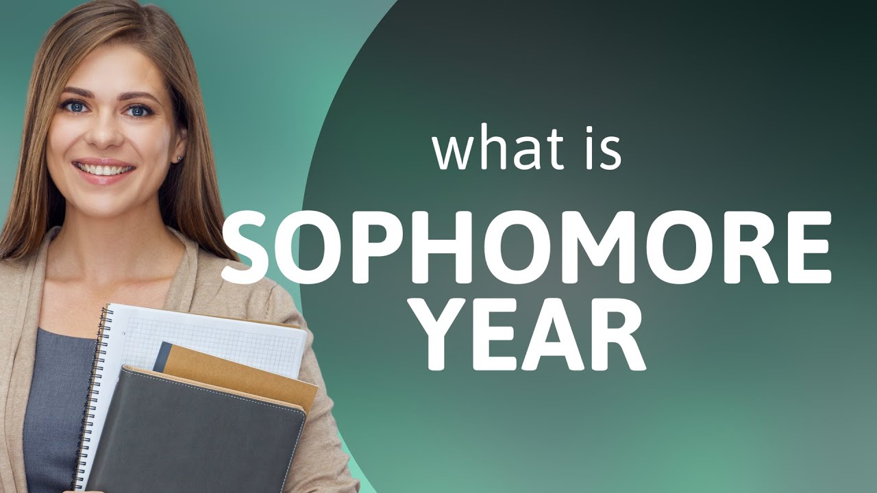 Understanding "Sophomore Year": A Guide for English Language Learners ...